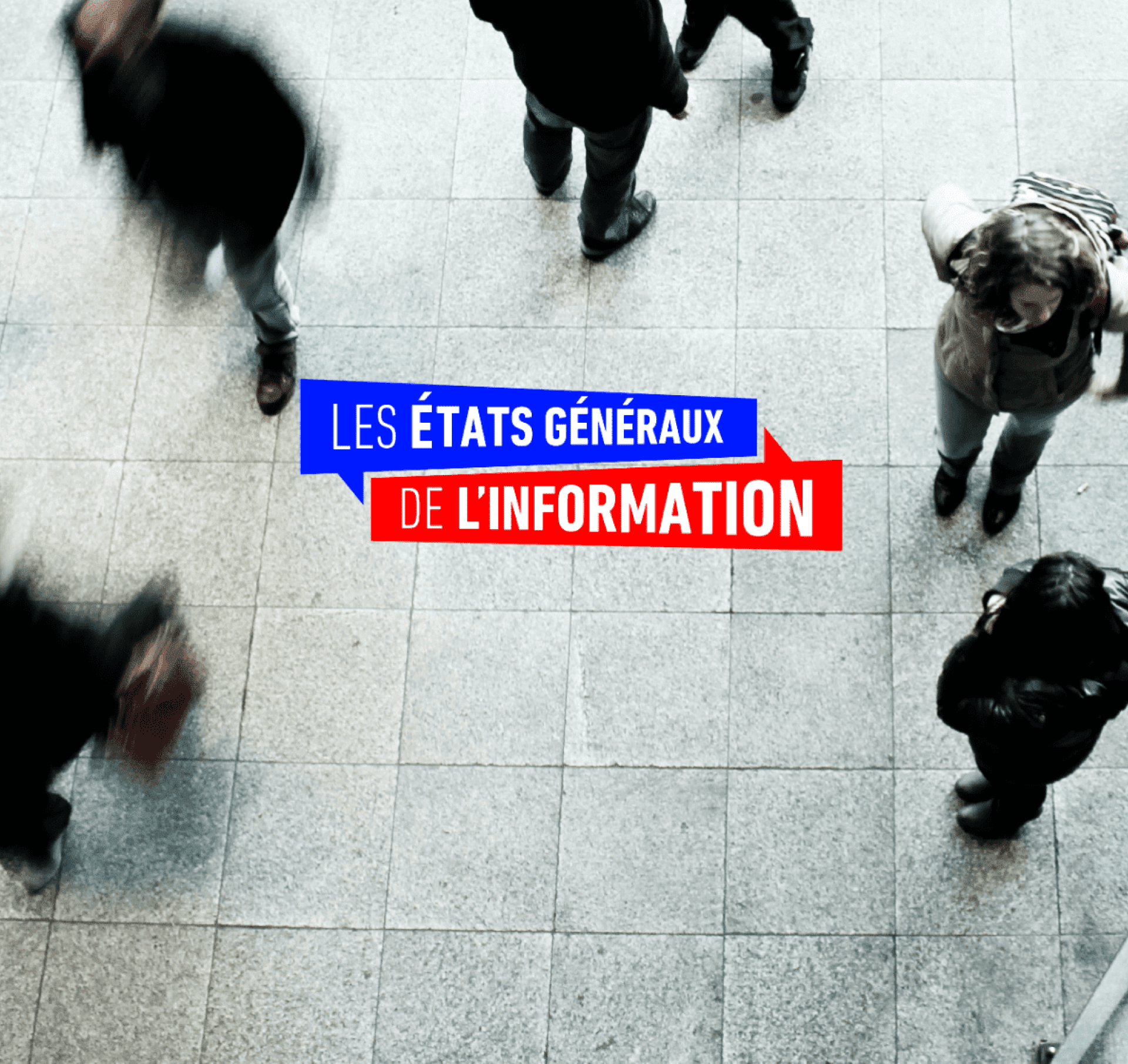 Etats généraux de l'information | Etats généraux de l'information